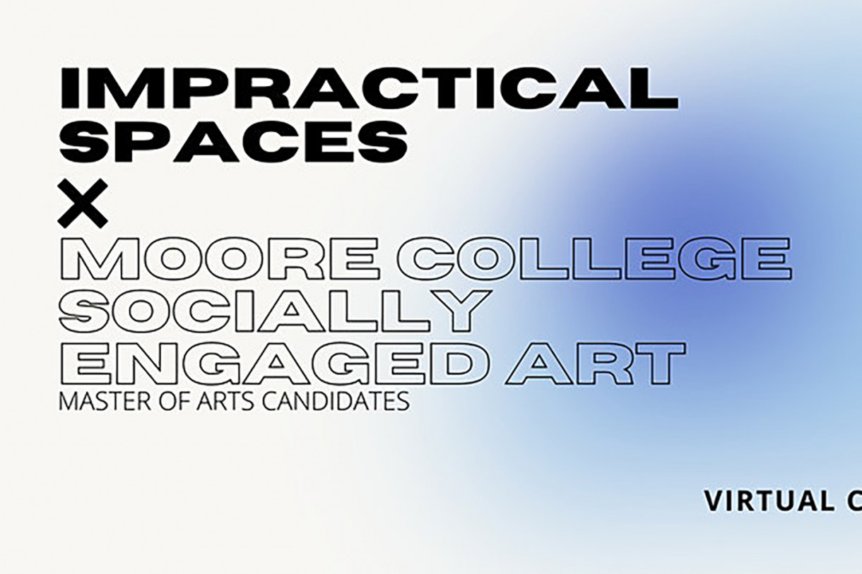 Virtual Conversation with Impractical Spaces | Moore College