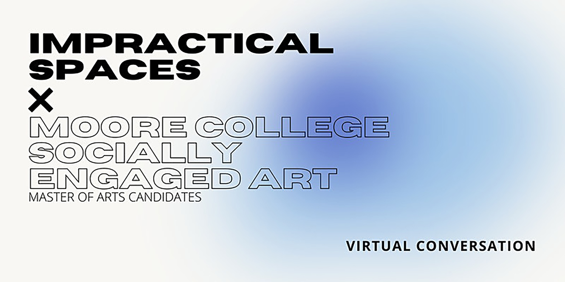 Virtual Conversation with Impractical Spaces | Moore College