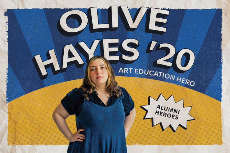 Alumni Heroes: Olive Hayes ’20, Art Education | Moore College
