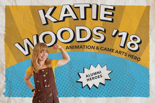 Alumni Heroes: Katie Woods ’18, Animation & Game Arts | Moore College